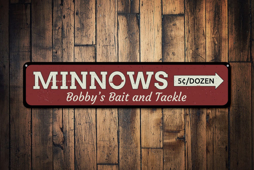 Minnows Sign, Personalized Arrow 5 Cents per Dozen Sign, Bait & Tackle ...