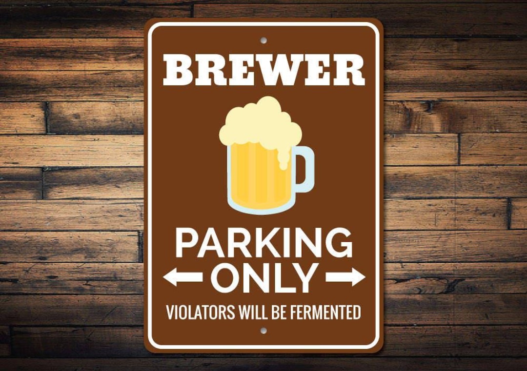 Brewer Parking Sign, Brewer Gift, Brewer Sign, Brewery Decor, Brewery ...