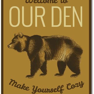 Den Sign, Bear Den Decor, Welcome Den Sign, Bear Lover Gift, Our Den ...