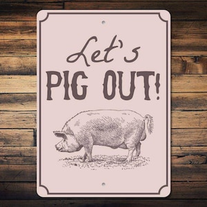 Pig Out Sign, Pig Decor, Pig Gift, Pig Sign, Pig Lover Gift, Pig ...
