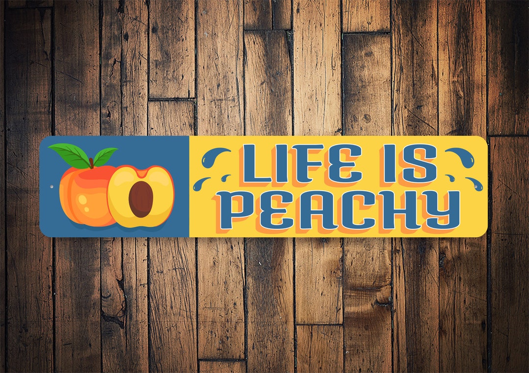 Life is Peachy Sign, Retro Peach Sign, Peach Lover Gift, Peach Sign ...
