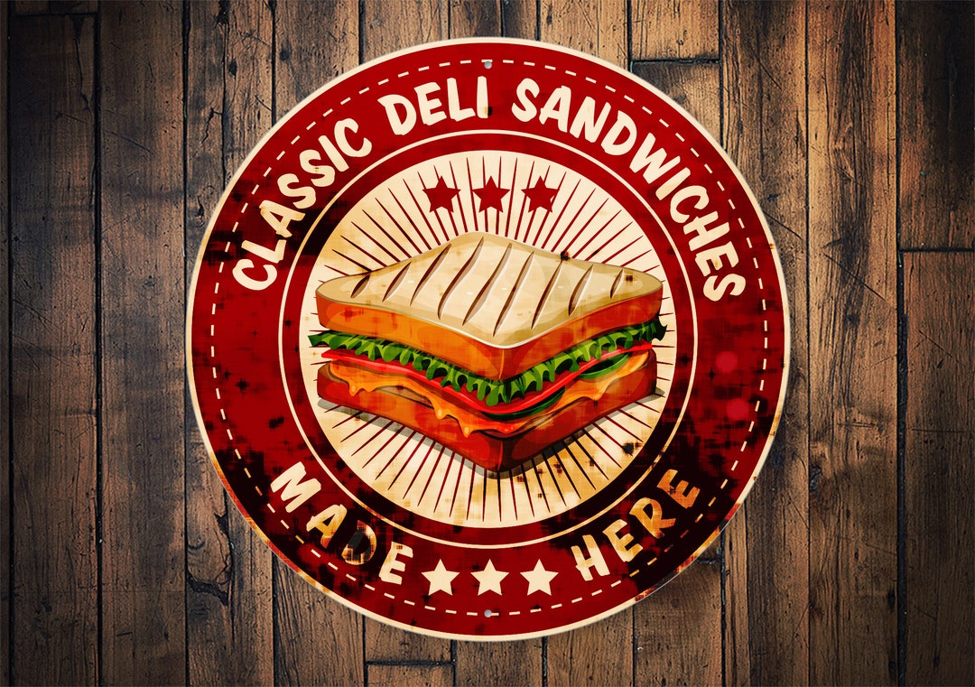 Classic Deli Sandwich Sign, Kitchen Sign, Food Lovers, Sandwich Sign ...