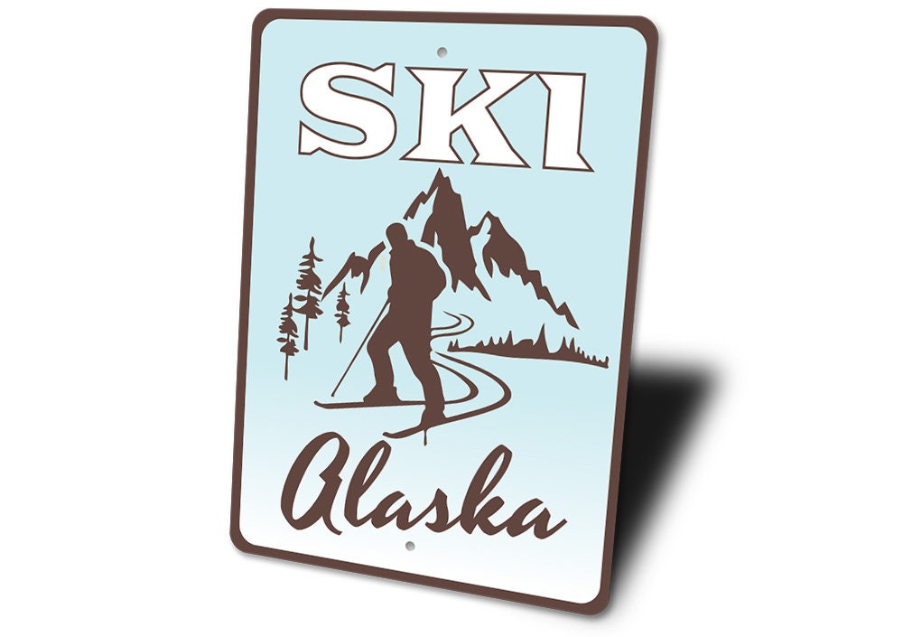 Ski Alaska Sign Alaskan Skiing Signs Alaska Life Alaskan - Etsy