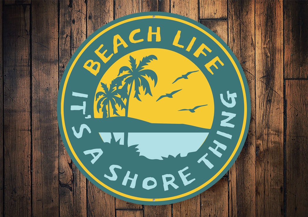 Beach Life Sign Its A Shore Thing Shore Decor Beach Shore - Etsy