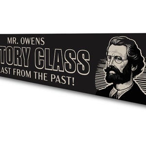 History Class Teacher, Custom History Sign, History Class Decor, Custom ...