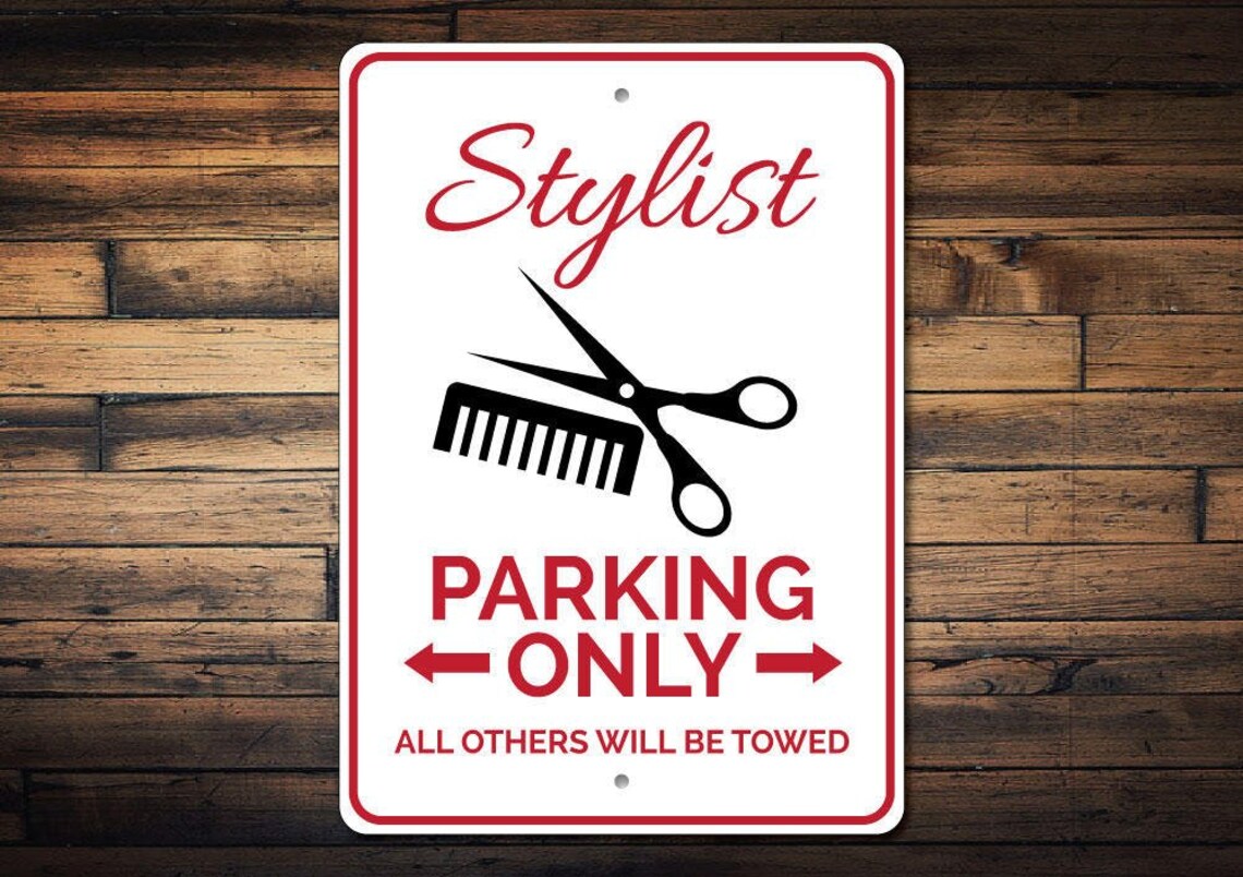 Stylist Parking Sign Stylist Sign Hair Stylist Gift for | Etsy