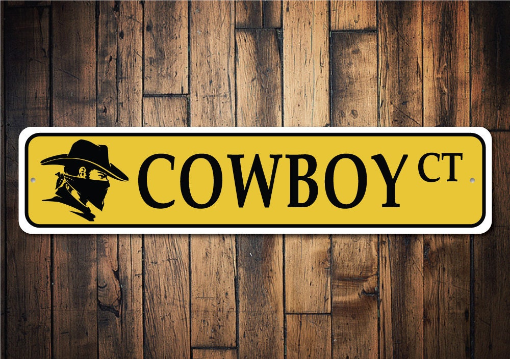 Cowboy Sign Cowboy Road Sign Cowboys Country Boy Lone | Etsy