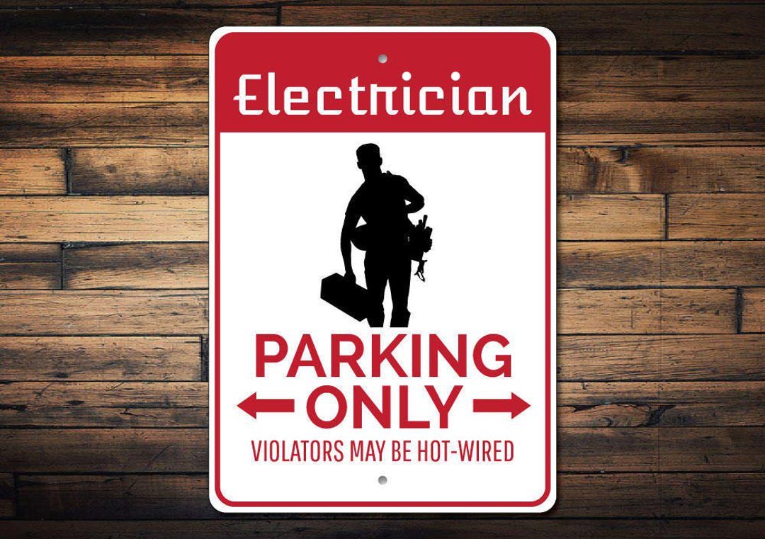 Electrician Parking Sign, Electrician Sign, Electrician Gift for ...