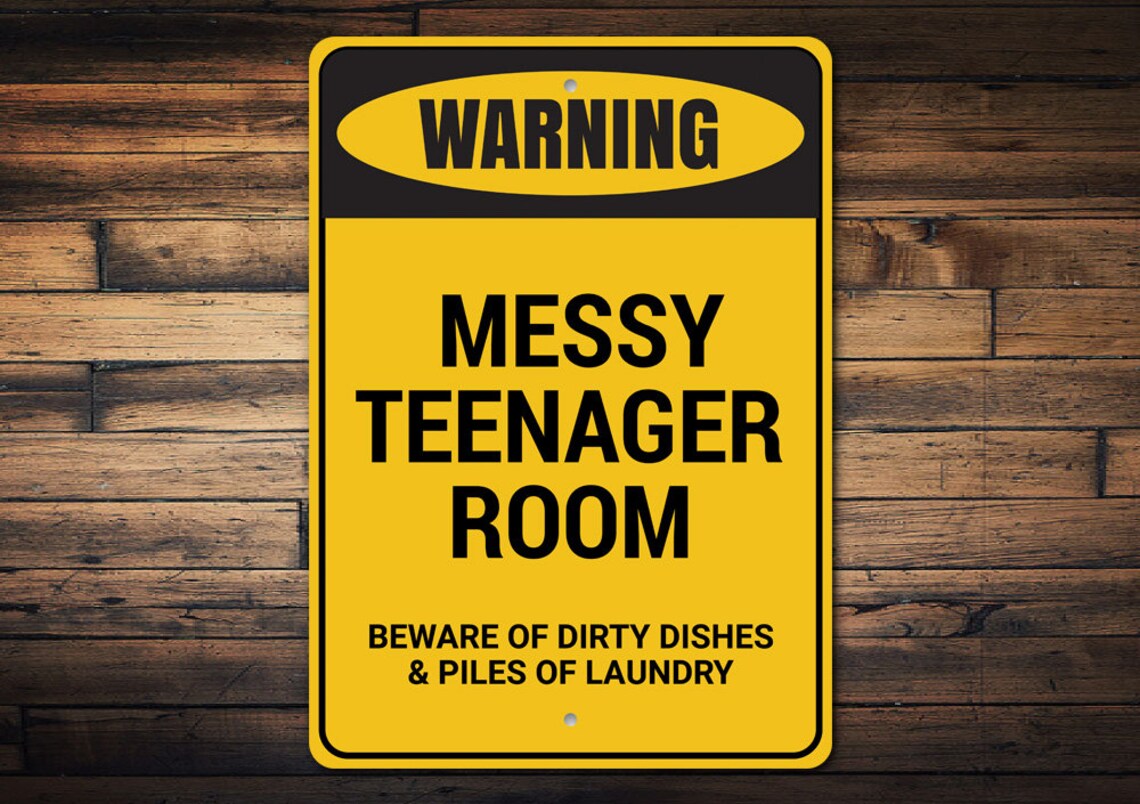 Messy Teenager Sign Messy Room Sign Teenager Progress Messy - Etsy