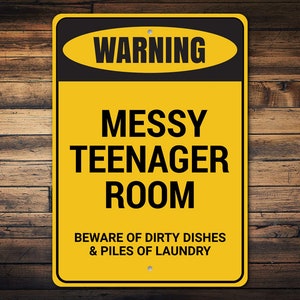 Messy Teenager Sign, Messy Room Sign, Teenager Progress, Messy Room ...