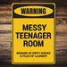 Messy Teenager Sign, Messy Room Sign, Teenager Progress, Messy Room ...