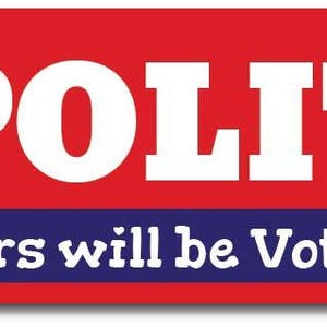 Politics Sign, Election Sign, No Politics Sign, Election Campaign Sign ...