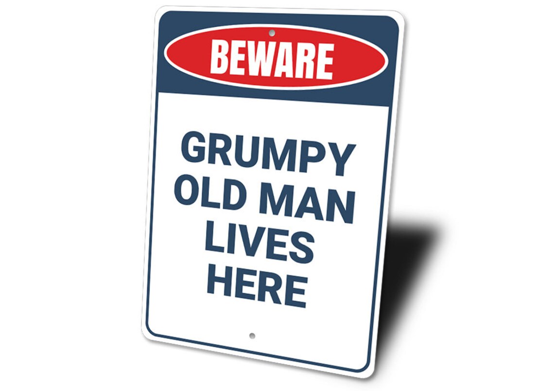 Beware of Old Man Old Man Lives Here Beware Grumpy Sign - Etsy