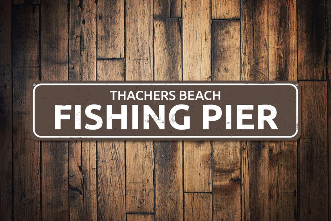 Fishing Pier Sign, Personalized Beach Location Name Sign, Custom Fish ...