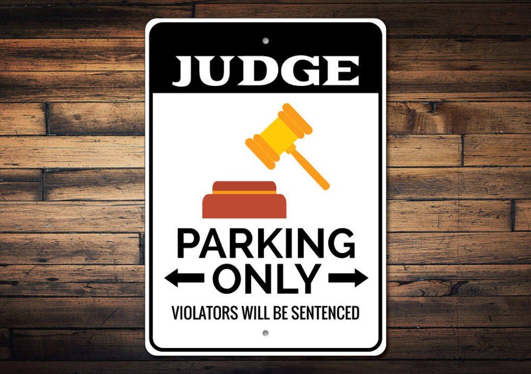 Judge Parking Sign, Judge Sign, Judge Office Decor, Judge Gift for ...