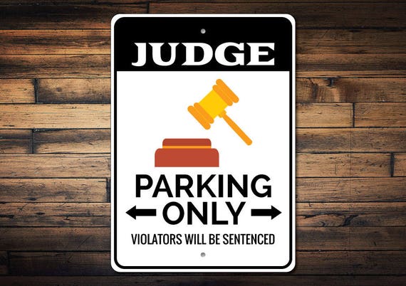 Judge Parking Sign Judge Sign Judge Office Decor Judge Gift | Etsy
