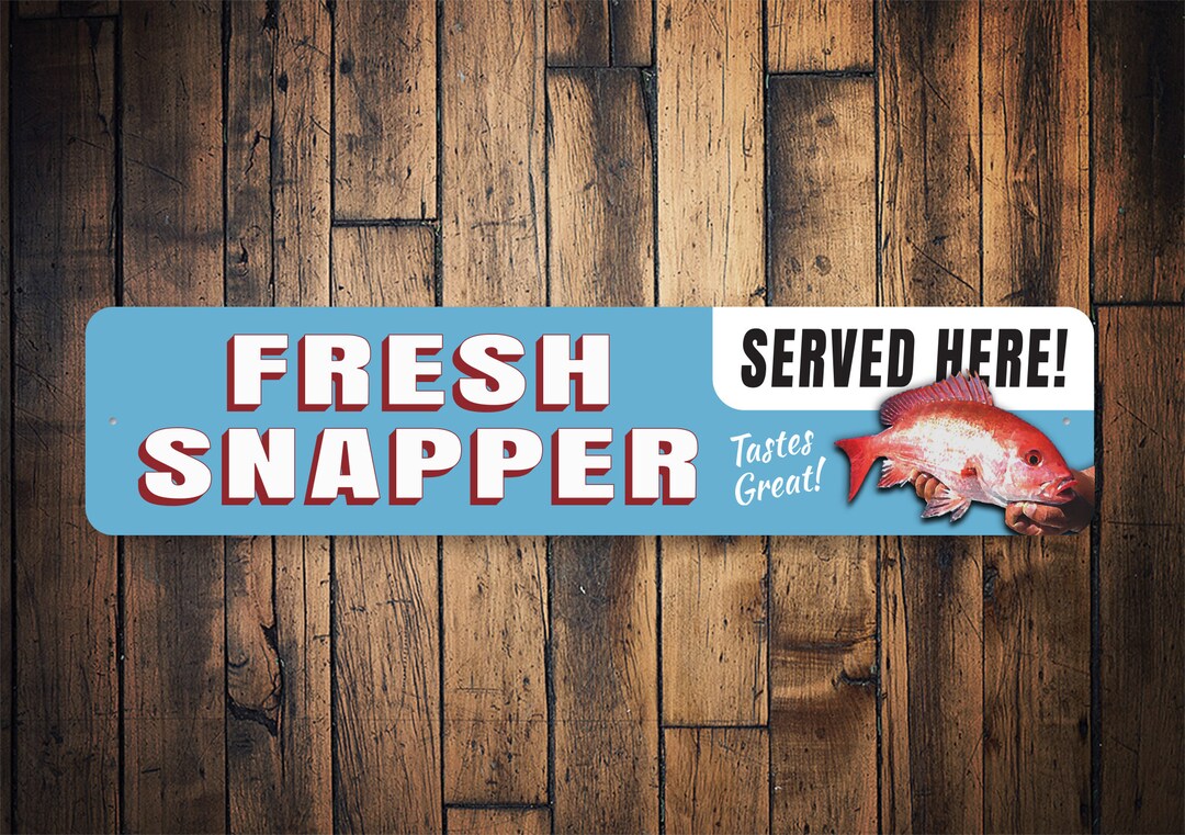 Fresh Snapper Served Here Sign Red Snapper Sign Red Snapper - Etsy