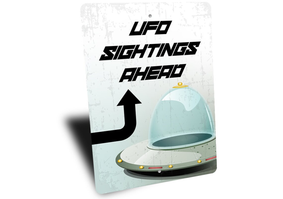 UFO Sighting Sign Funny UFO Sign Alien Lover Decor Alien - Etsy