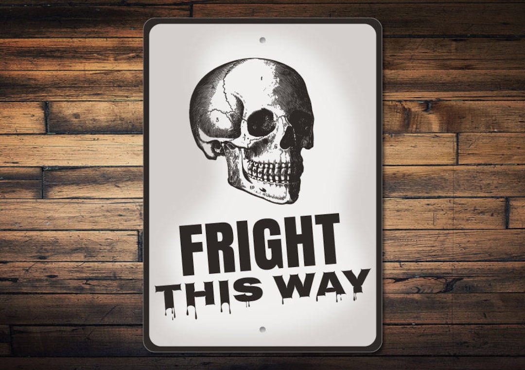 Skull Decor, Fright This Way Sign, Halloween Sign, Skull Sign, Skull ...