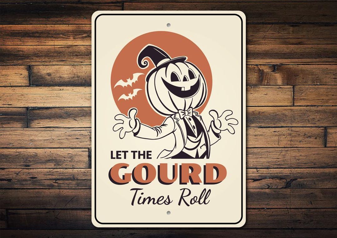 Let the Gourd Times Roll Sign, Pumpkin Decor, Fall Decor Sign ...