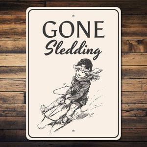 Sledding Sign, Sledding Decor, Sled Sign, Sled Decor, Gone Sledding ...