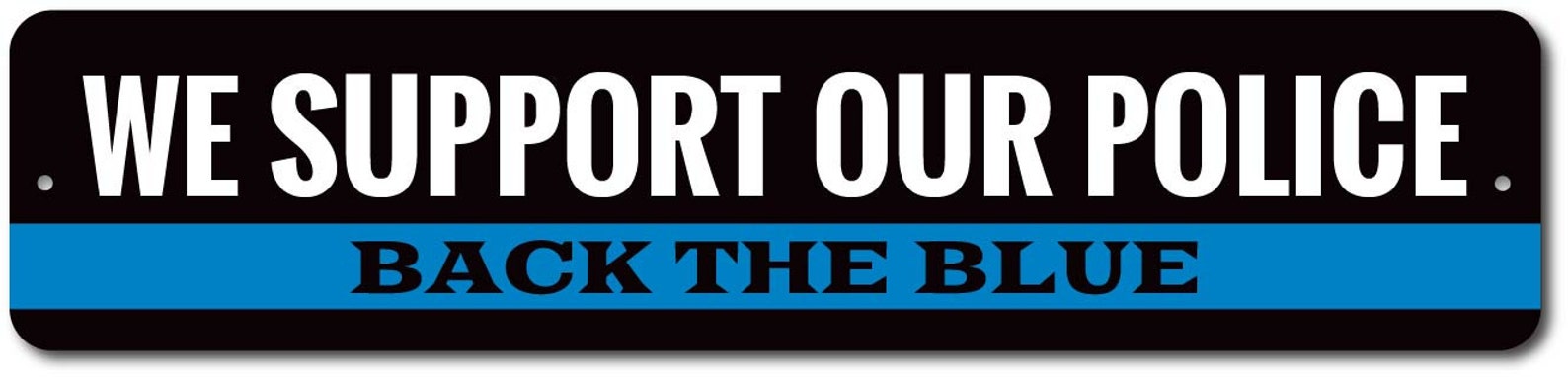 We Support Our Police Back The Blue Sign Personalized Officer | Etsy