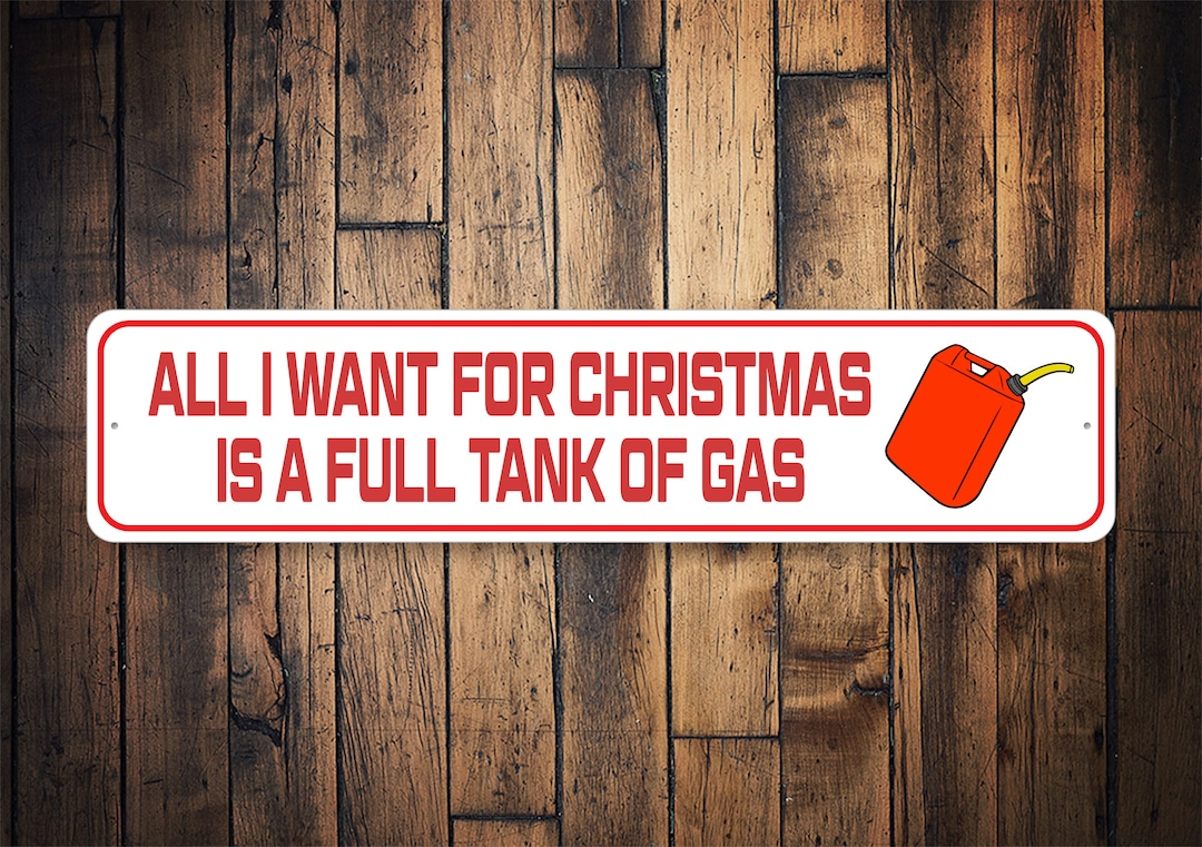Christmas Humor Sign, Full Tank of Gas, Gas Humor, Funny Gas Sign ...