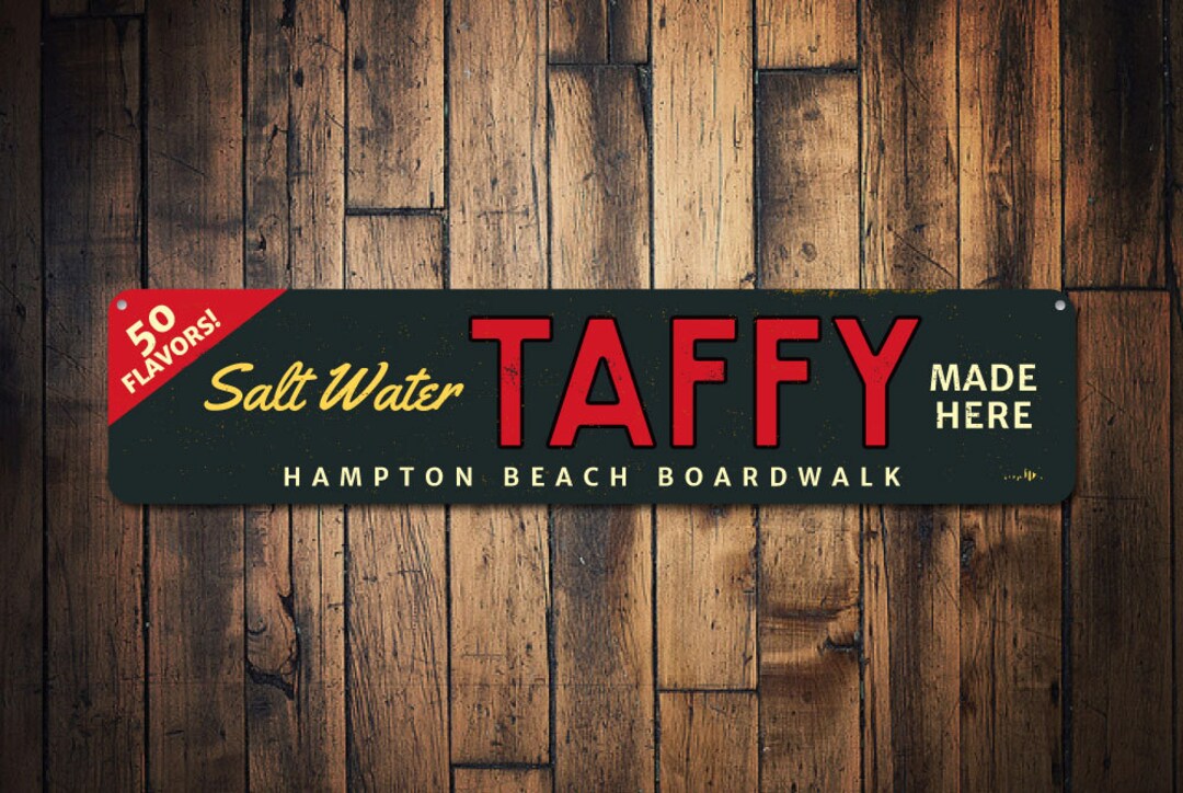 Salt Water Taffy Made Here Sign, Personalized 50 Flavors Candy Sign ...