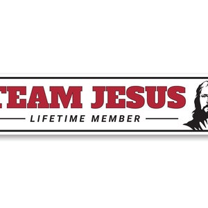 Team Jesus Sign, Team Jesus Lover, Welcome Jesus Sign, Jesus Lovers, He ...