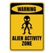Alien Activity Signs, Warning Alien Sign, Alien Zone Decor, Alien ...