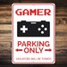 Gamer Parking Sign, Gamer Sign, Gift for Gamer, Video Game Lover Gift ...