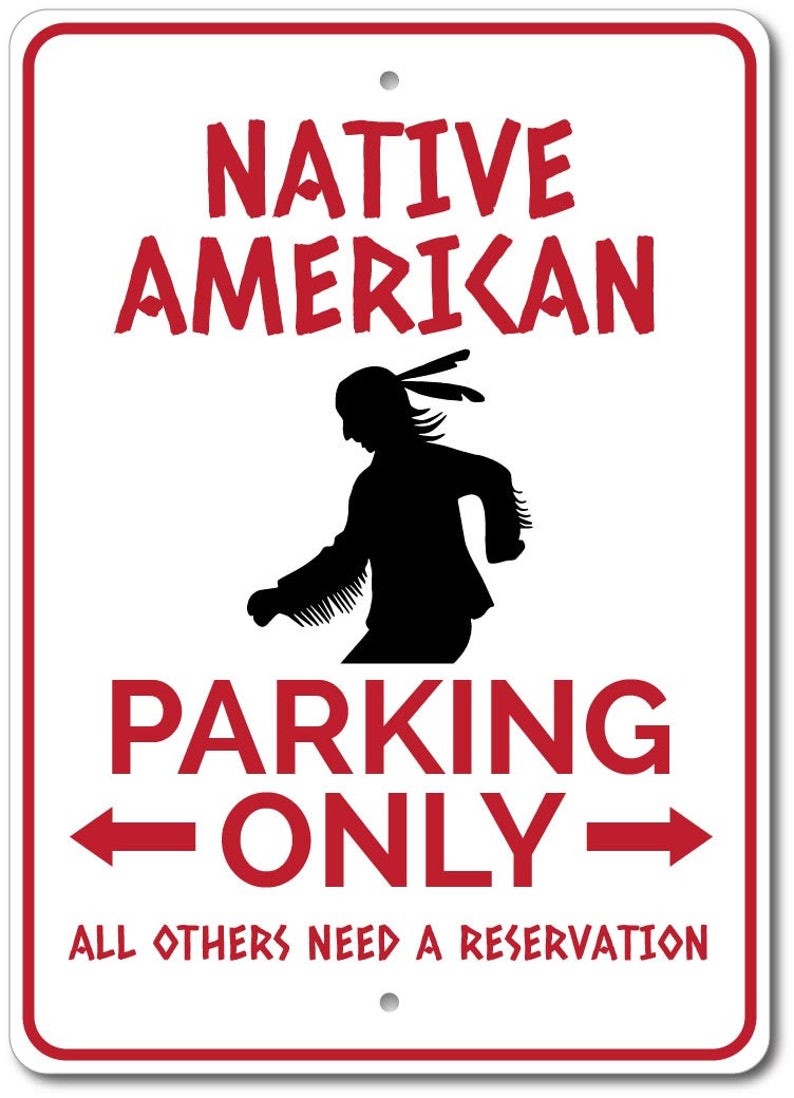 Native American Sign Indian Parking Sign Indian Gift Indian - Etsy Canada