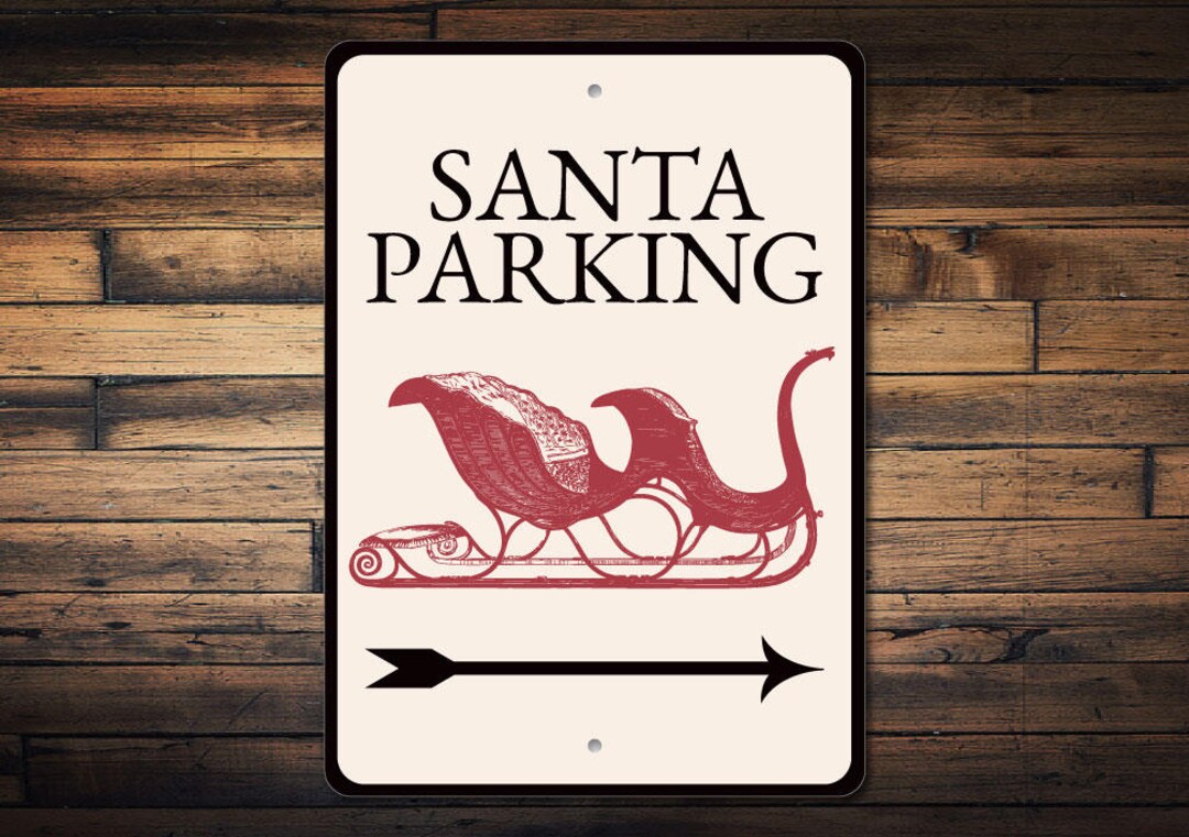Santa Parking Sign, Santa Sled Decor, Santa Sled Sign, Parking Arrow ...