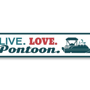 Live Love Pontoon Sign, Pontoon Lovers, Pontoon Dock, Pontoon Signs ...