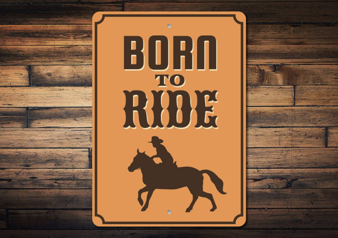 Born to Ride Sign, Horse Decor, Horse Sign, Horse Owner Gift, Horse ...