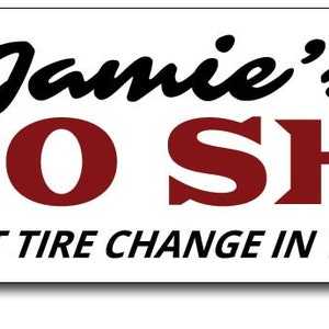 Auto Shop Sign, Personalized Garage Fastest Tire Change Sign, Custom ...