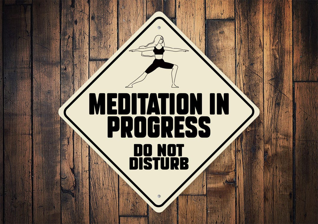 Meditation in Progress Sign, Meditation Sign, Moms Meditation Spot ...