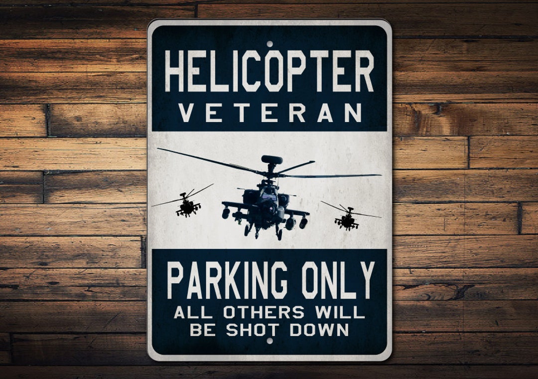 Helicopter Veteran Parking Sign, Helicopter Gift, Veteran Gift, Sign ...