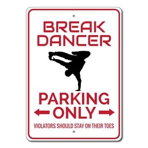 Break Dancer Parking Sign, Break Dancer Sign, Break Dancer Gift ...