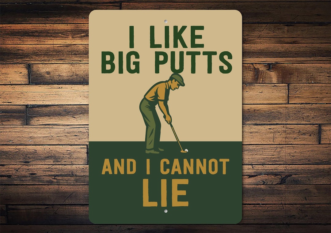 I Like Big Putts Sign, Funny Golf Sign, Golf Wall Decor, Golf Man Cave ...