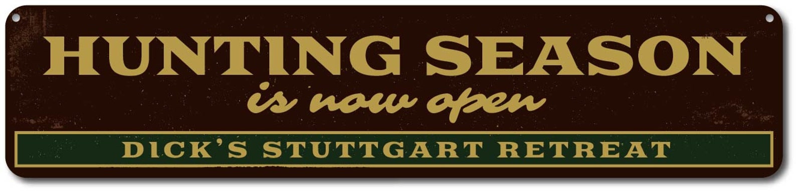 Hunting Season Now Open Sign Personalized Hunters Retreat | Etsy