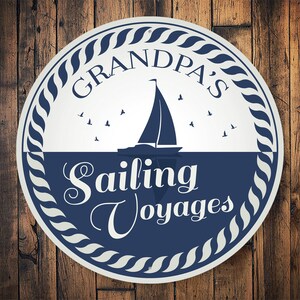 Custom Sailing Sign, Sailing Voyages, Sailing Decor, Grandpas Sail Boat ...