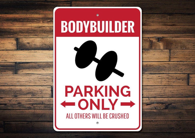 Bodybuilder Parking Sign Bodybuilder Sign Bodybuilder Gift - Etsy