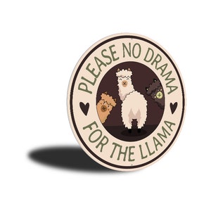 Funny Drama Llama Sign, No Drama for Llama, Llama Owners, Llama Lover ...