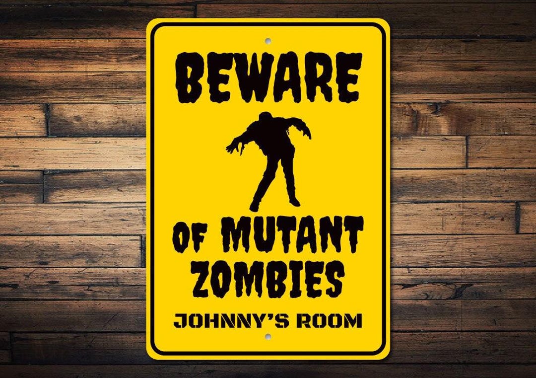 Zombie Room Sign, Custom Zombie Lover Sign, Beware Zombie Sign, Beware ...