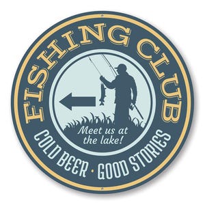 Fishing Club Sign, Cold Beer Sign, Good Fishing, Fishing House, Fishing ...