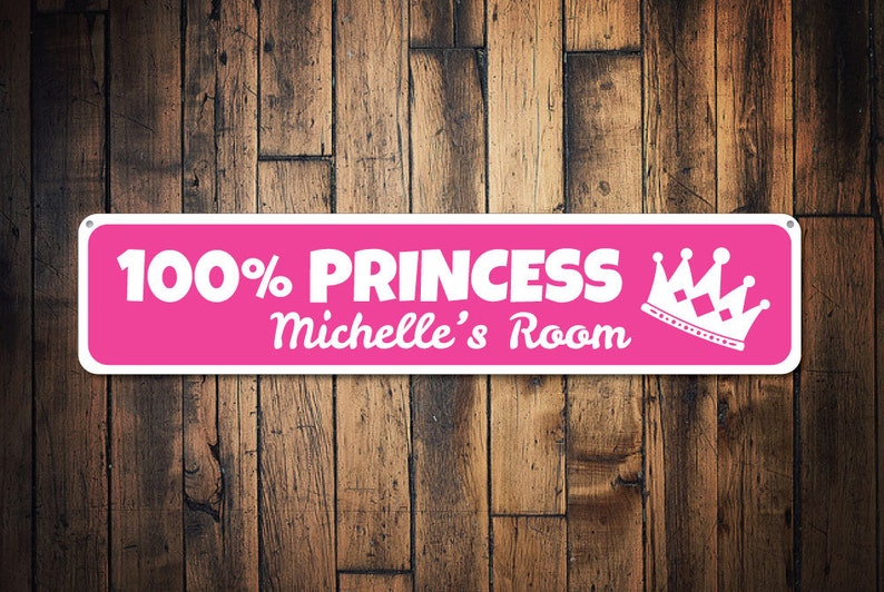 Princess Sign Personalized Kid's Room Sign 100% Princess - Etsy