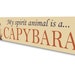 Capybara Spirit Animal, Funny Capybara Gift, Capybara Decor, Funny ...