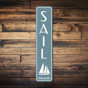 Sail Vertical Sign, Custom Sailboat Water Fanatic Beach Name Sign ...