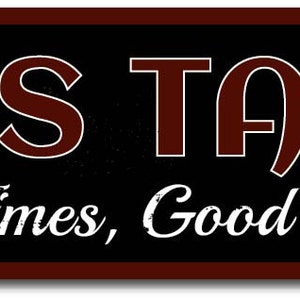 Good Times & Friends Tavern Sign, Personalized Tavern Owner Bartender ...